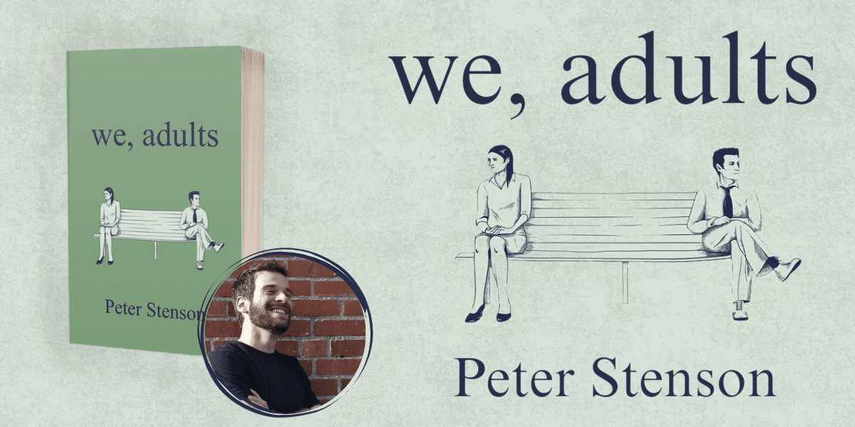 Peter Stenson's Narrative Approach in We, Adults